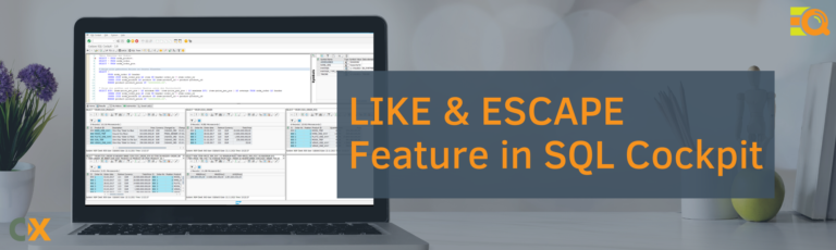 LIKE & ESCAPE Feature in SQL Cockpit - Cadaxo GmbH