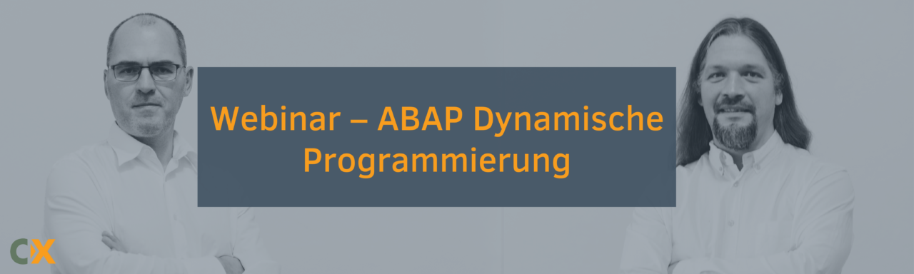ABAP Webinar - Dynamische Programmierung - Cadaxo GmbH