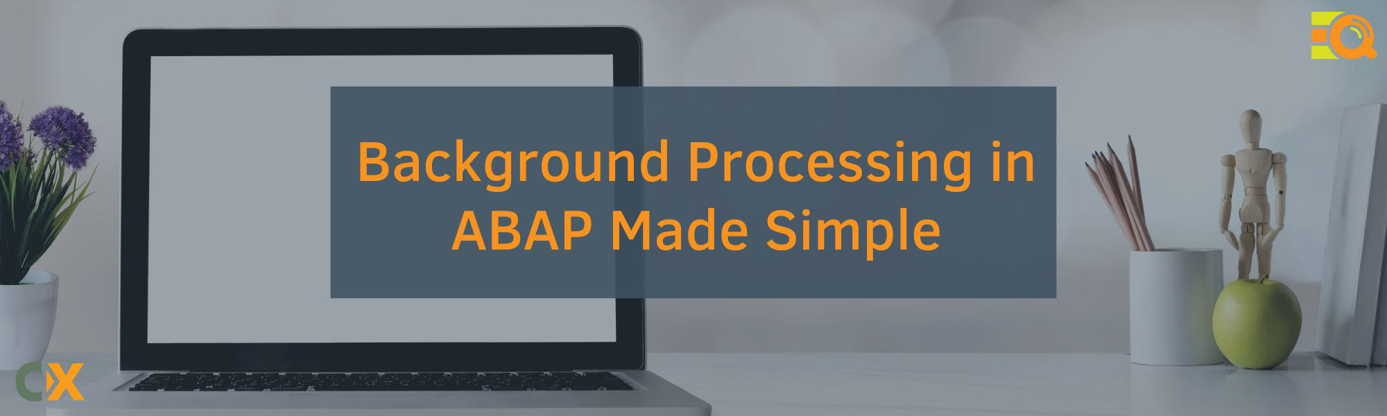 Background Processing In Abap Made Simple Cadaxo Gmbh